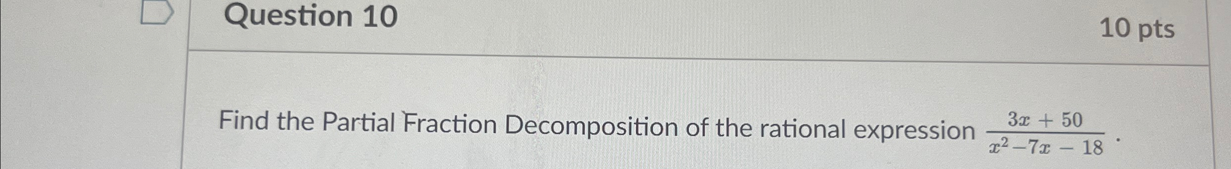 Solved Question 1010 ﻿ptsFind the Partial Fraction | Chegg.com
