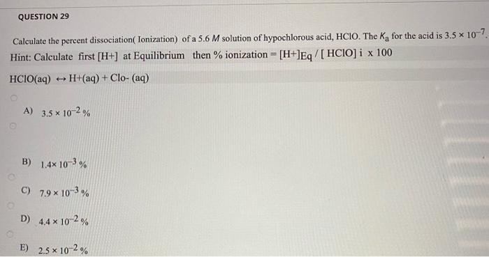 Solved QUESTION 29 Calculate the percent dissociation | Chegg.com