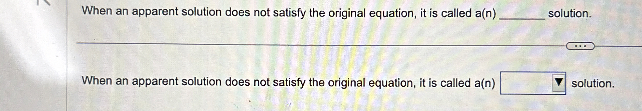 Solved When an apparent solution does not satisfy the | Chegg.com