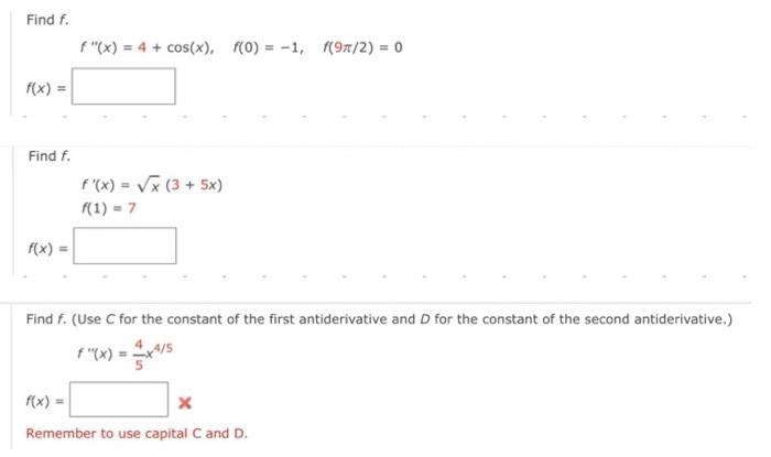 Solved Find f. f′′(x)=4+cos(x),f(0)=−1,f(9π/2)=0 f(x)= Find | Chegg.com