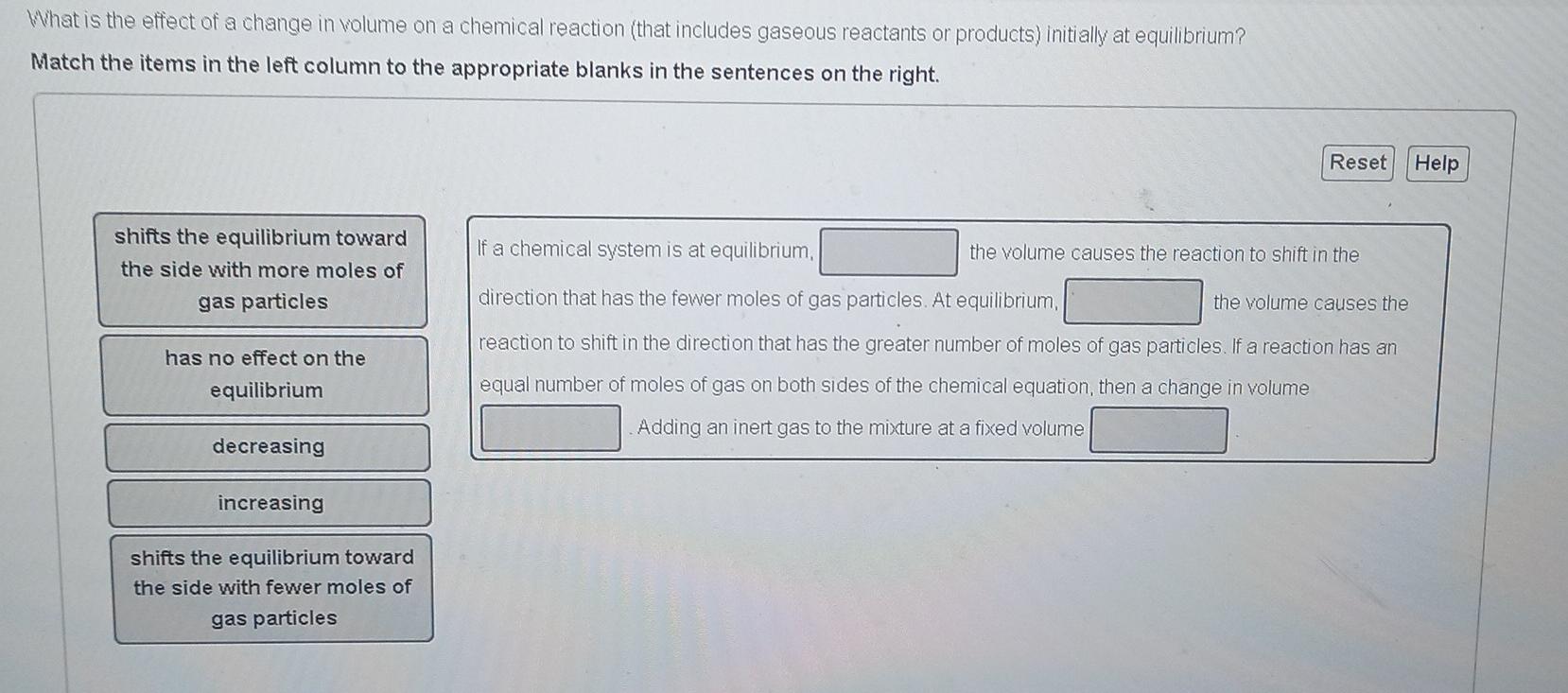 Solved What is the effect of a change in volume on a | Chegg.com
