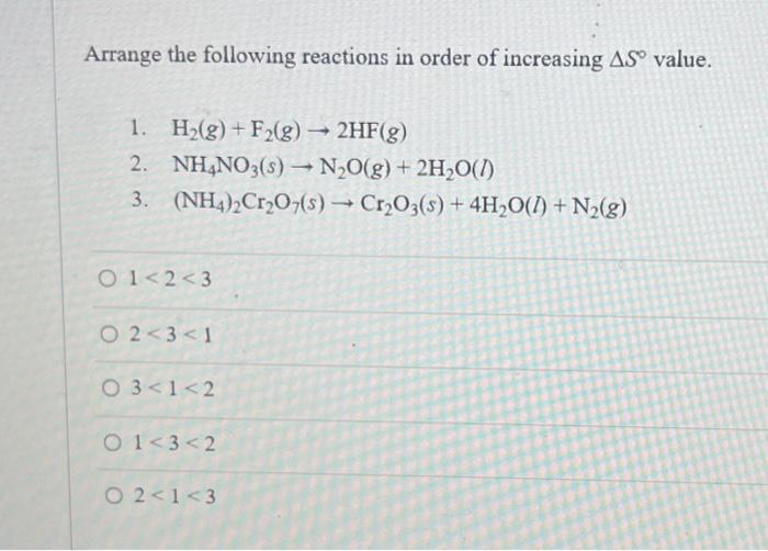 Solved Arrange the following reactions in order of | Chegg.com