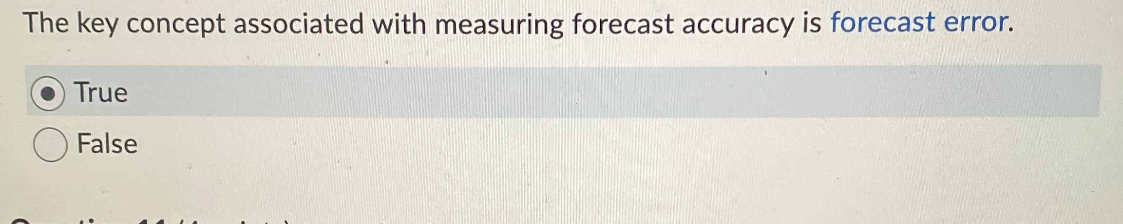 Solved The Key Concept Associated With Measuring Forecast