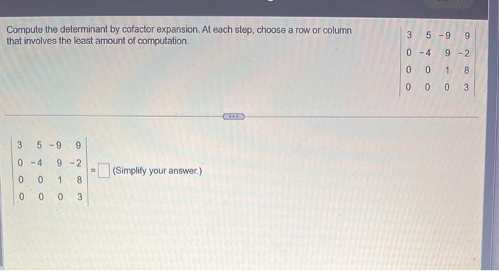 Solved Compute the determinant by cofactor expansion. At | Chegg.com