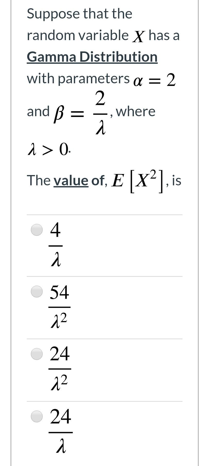 Solved Suppose that the random variable X has a Gamma | Chegg.com