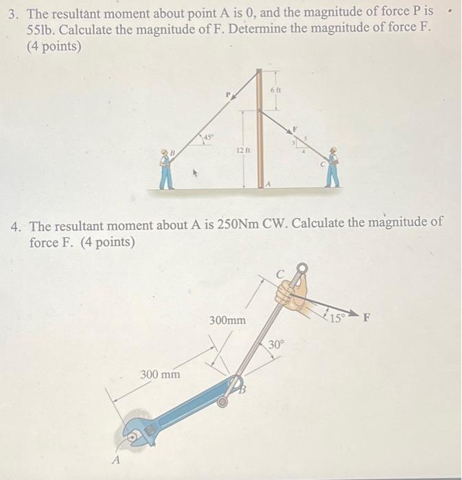 Solved 3. The resultant moment about point A is 0 , and the | Chegg.com