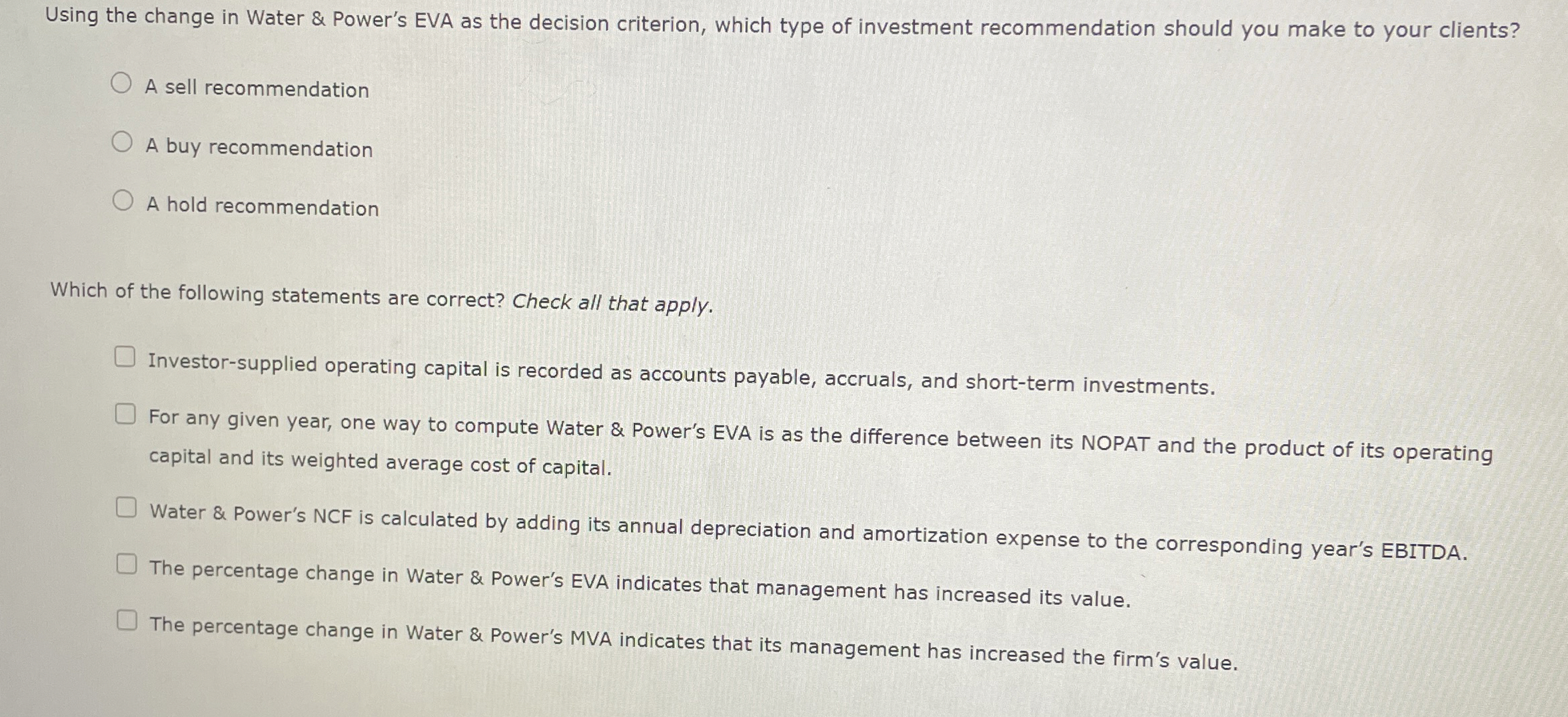Solved Using the change in Water & Power's EVA as the | Chegg.com