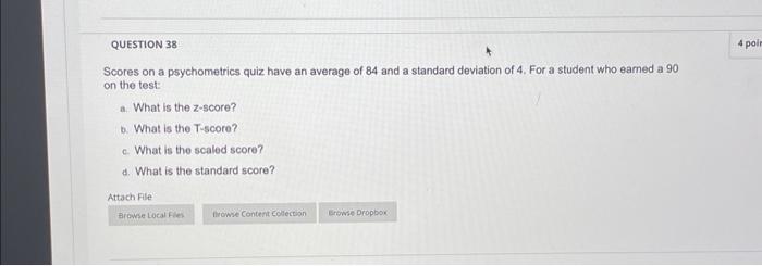 Solved Scores on a psychometrics quiz have an average of 84 | Chegg.com