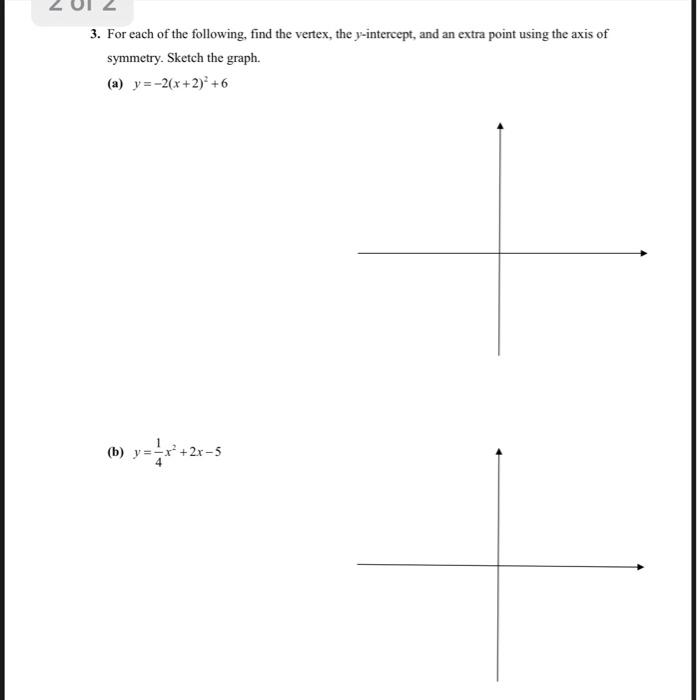 Solved 3. For each of the following, find the vertex, the | Chegg.com