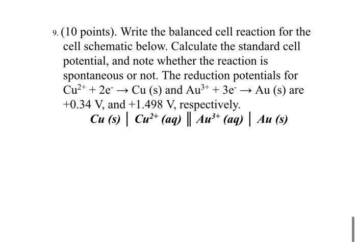 Solved 9. (10 points). Write the balanced cell reaction for | Chegg.com