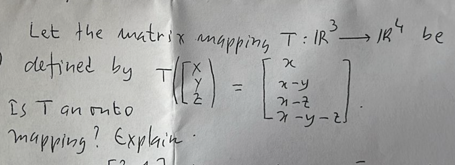 Solved Let the matrix mapping T:IR3--→ IR4 ﻿bedefined by | Chegg.com