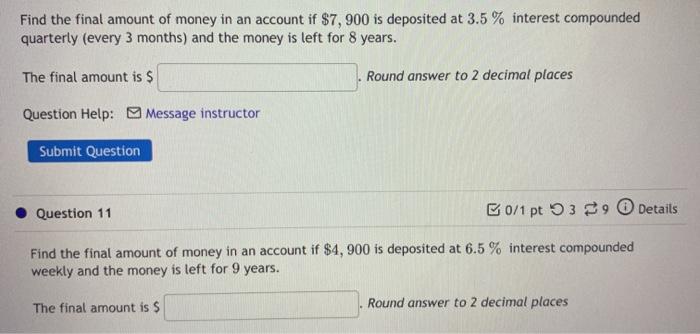 Solved Find the final amount of money in an account if | Chegg.com