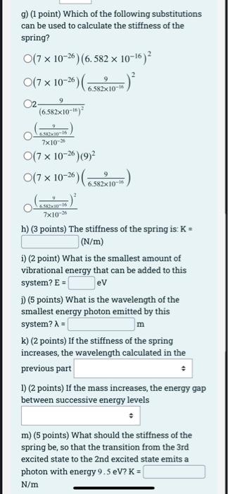 Solved 4:35 Problem 2 (30 points) A microscopic spring- mass | Chegg.com