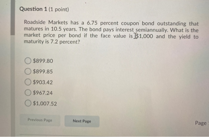Solved Question 1 (1 point) Roadside Markets has a 6.75 | Chegg.com