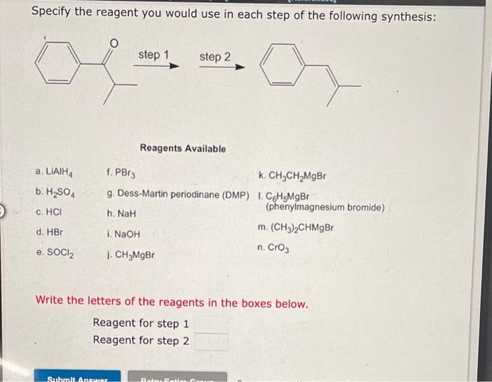 Solved Specify the reagent you would use in each step of the | Chegg.com