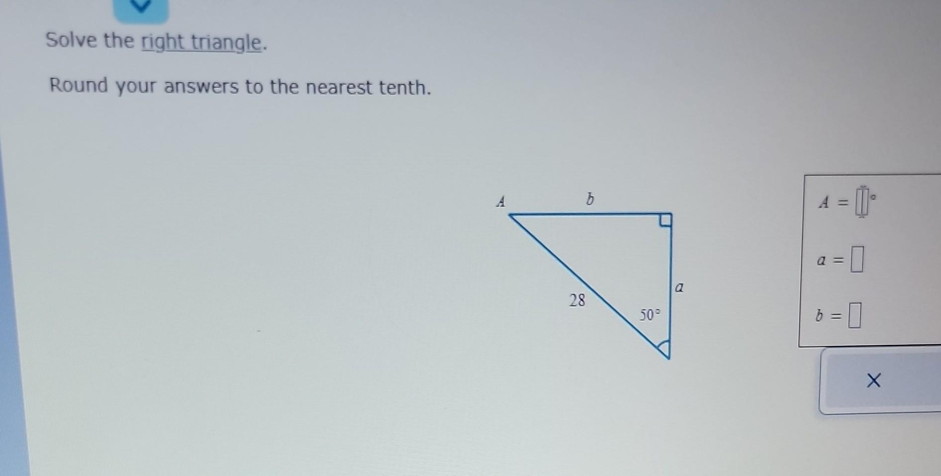 Solved Solve the right triangle. Round your answers to the | Chegg.com