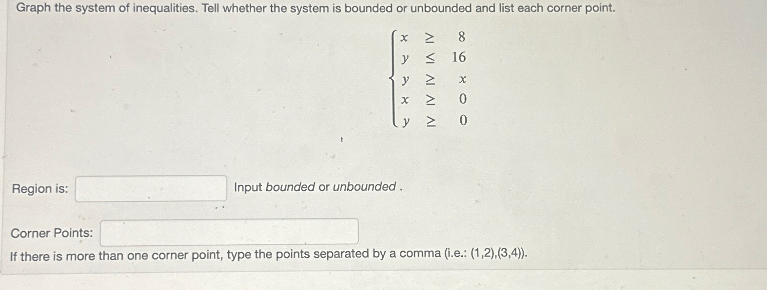 Solved Graph the system of inequalities. Tell whether the | Chegg.com