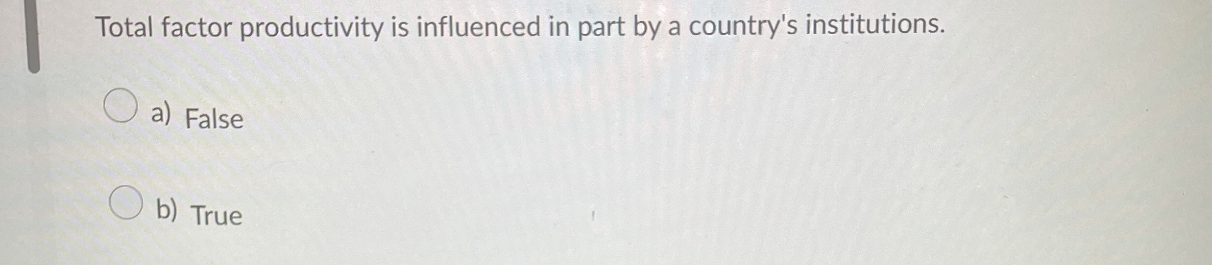 Solved Total factor productivity is influenced in part by a | Chegg.com