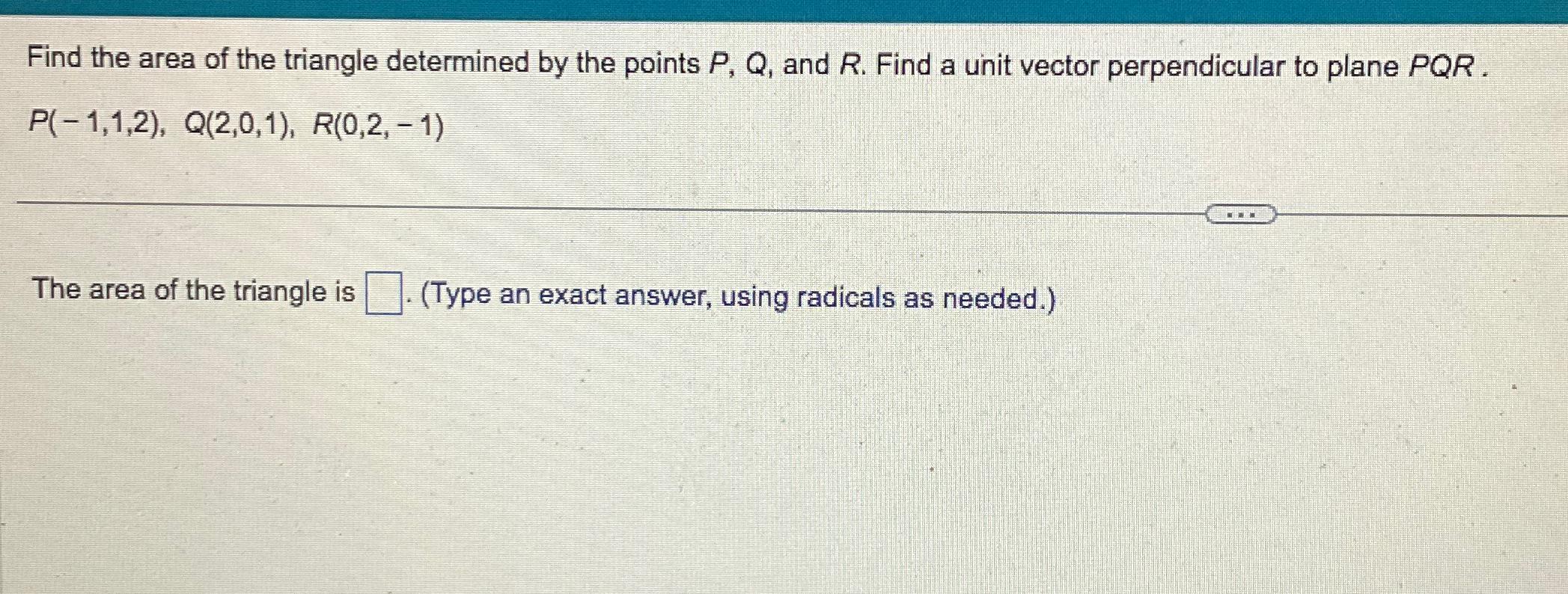 Solved Find the area of the triangle determined by the | Chegg.com