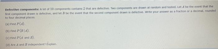 Solved Defective components: A lot of 10 components contains | Chegg.com