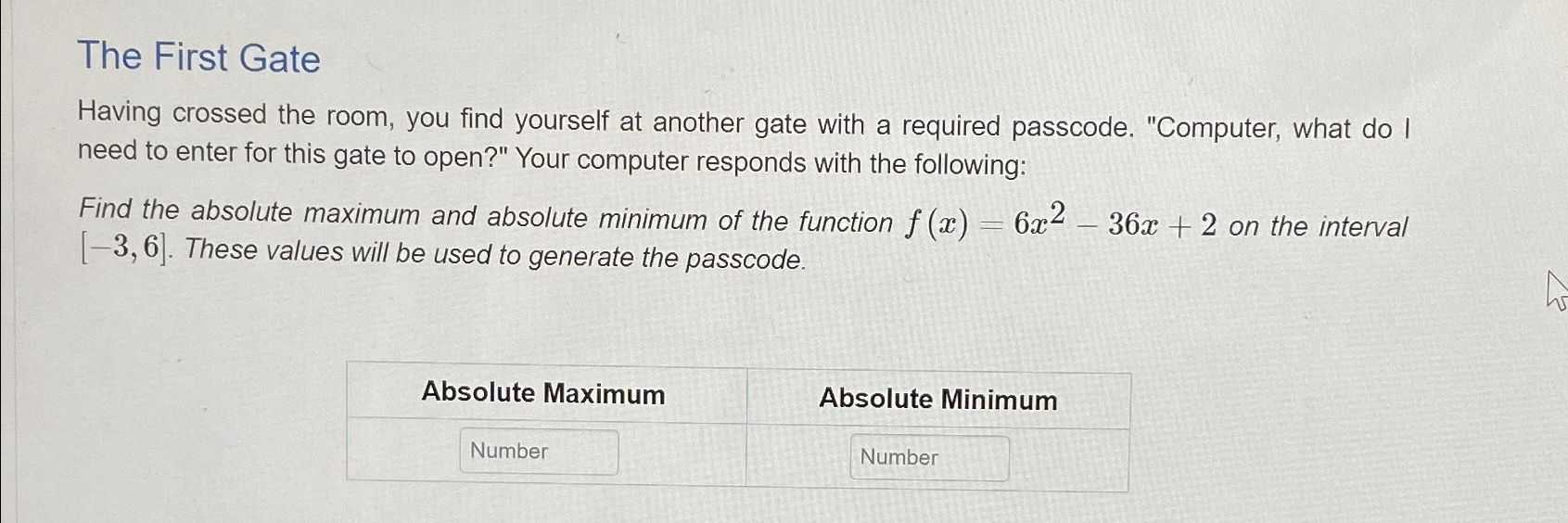 Solved The First GateHaving crossed the room, you find | Chegg.com