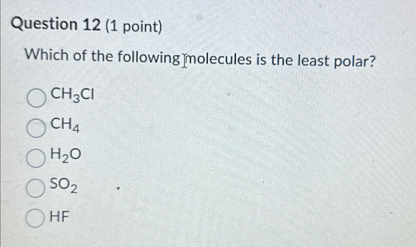Solved Question 12 (1 ﻿point)Which of the following | Chegg.com