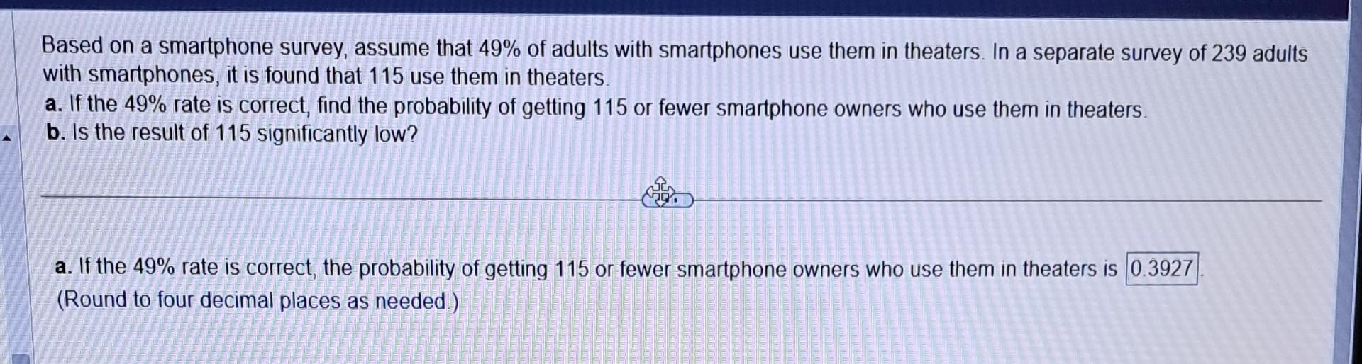 Solved Based on a smartphone survey, assume that 49% of | Chegg.com