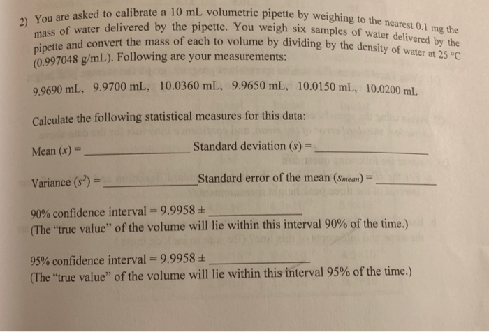 Solved 2) You are asked to calibrate a 10 mL vo pipette by | Chegg.com