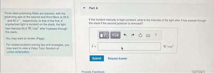 Solved Three ideal polarizing filters are stacked, with the | Chegg.com
