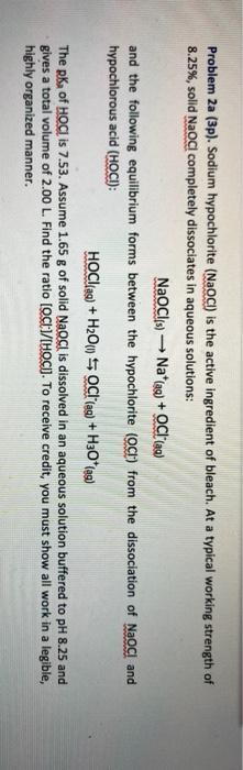 Solved Problem 2a (3p). Sodium hypochlorite (Naoci) is the | Chegg.com