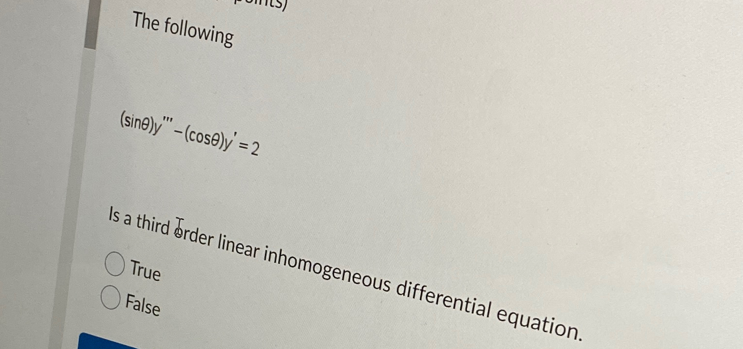 Solved The following(sinθ)y'''-(cosθ)y'=2Is a third order | Chegg.com