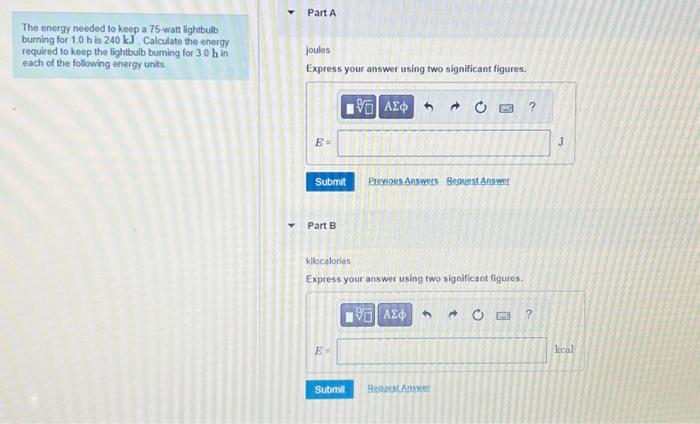 Solved The energy needed to keep a 75 watt lightbulb burning | Chegg.com