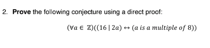 Solved Prove the following conjecture using a direct | Chegg.com