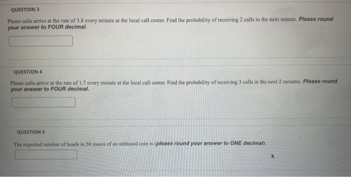 Solved Phone calls arrive at the rate of 3.8 every minute at | Chegg.com