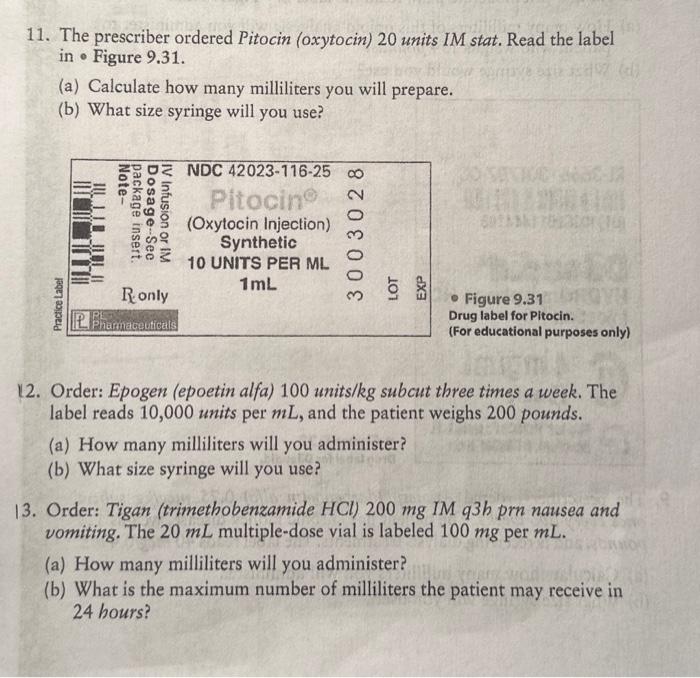 Solved 11. The prescriber ordered Pitocin (oxytocin) 20 | Chegg.com