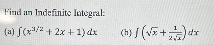 Solved Find an Indefinite Integral: (a) \\( \\int\\left(x^{3 | Chegg.com