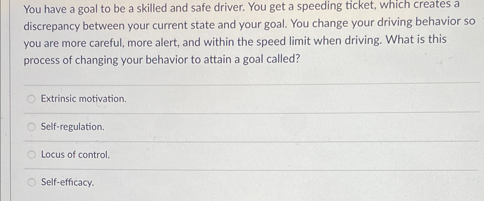 Solved You have a goal to be a skilled and safe driver. You | Chegg.com