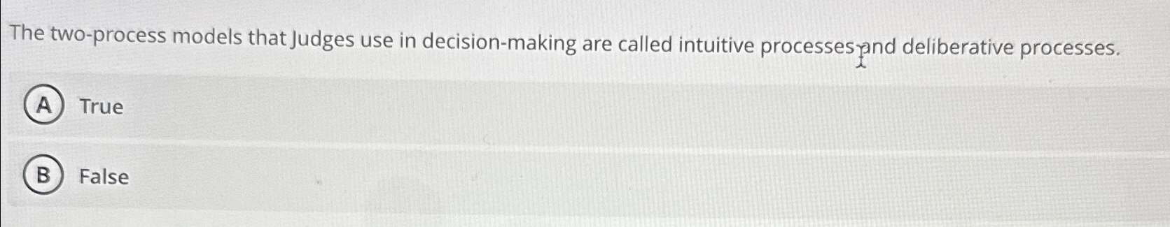 Solved The two-process models that Judges use in | Chegg.com
