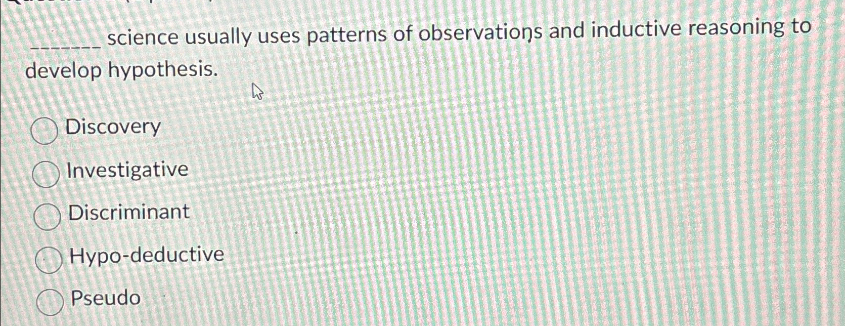 Solved science usually uses patterns of observations and | Chegg.com