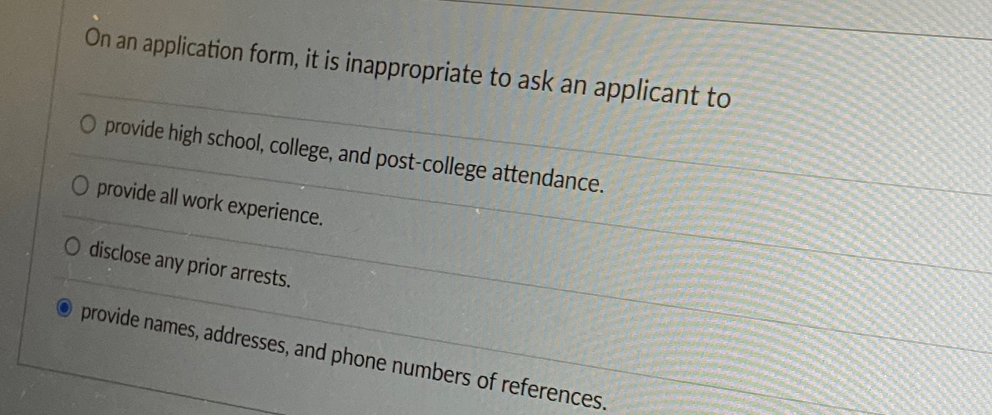Solved On an application form, it is inappropriate to ask an | Chegg.com