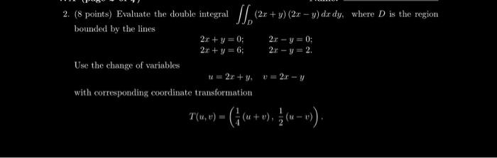 Solved 2. (8 points) Evaluate the double integral | Chegg.com