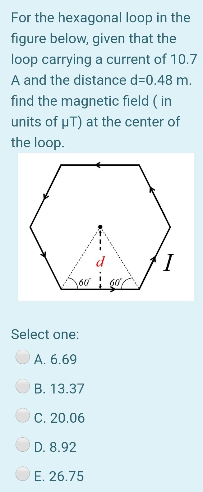 Solved For the hexagonal loop in the figure below, given | Chegg.com