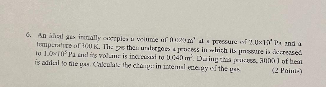 Solved An ideal gas initially occupies a volume of 0.020m3 | Chegg.com