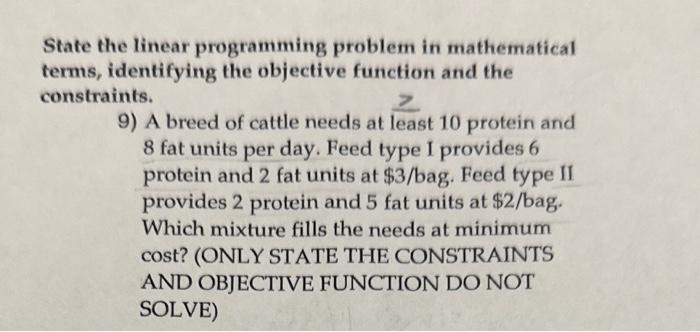 Solved State the linear programming problem in mathematical | Chegg.com
