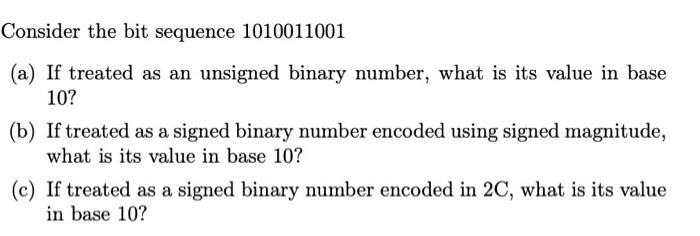 Solved Consider the bit sequence 1010011001 (a) If treated | Chegg.com