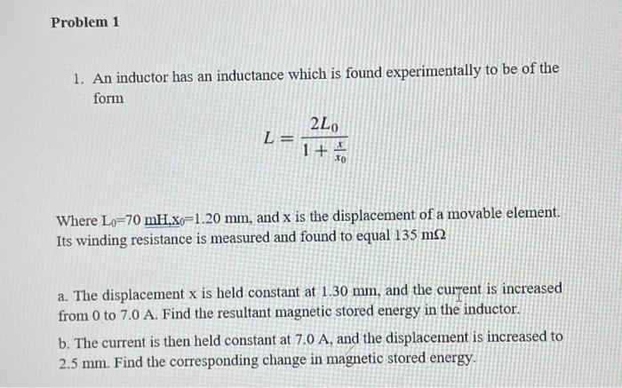 Solved 2. The inductor of Problem 1 is driven by a | Chegg.com