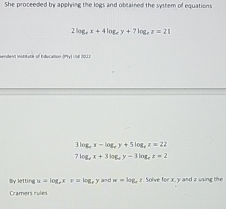 Solved She proceeded by applying the logs and obtained the | Chegg.com