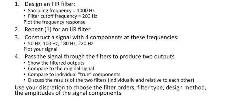 Solved Design an FIR filter:Sampling frequency =1000HzFilter | Chegg.com