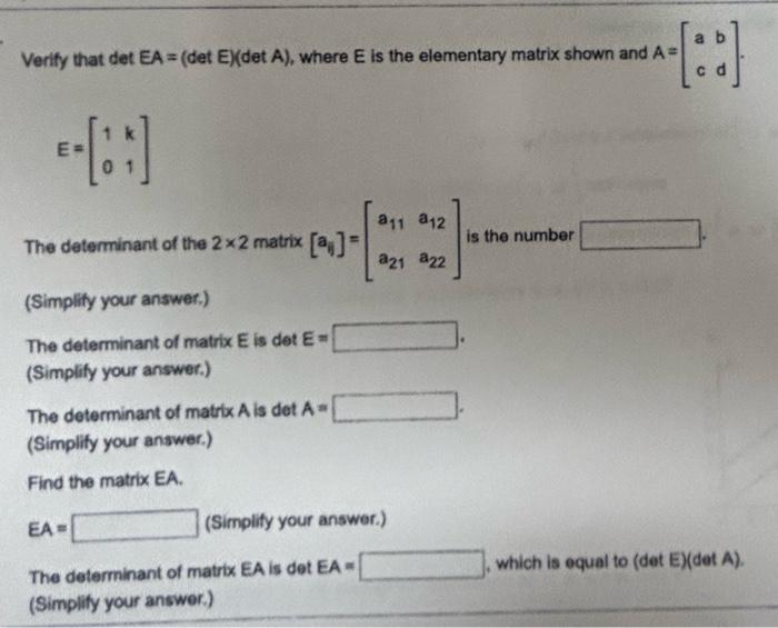 Solved Verify that det EA=(detE)(detA), where E is the | Chegg.com
