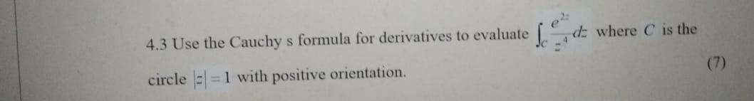 Solved circle ∣z∣=1 with positive orientation. (7) | Chegg.com